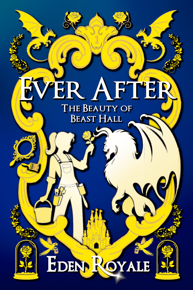 The Beauty of Beast Hall (Ever After, #1) by Eden Royale | Goodreads