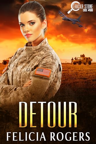 Detour, Ericka Stone Case #008 by Felicia Rogers | Goodreads
