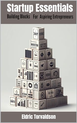 Startup Essentials: Building Blocks for Aspiring by Books Bliss | Goodreads