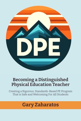 Becoming a Distinguished Physical Education Teacher: Creating a ...