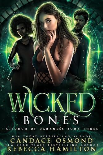 Wicked Bones: Enemies to Lovers Witch Academy Romance by Candace Osmond ...