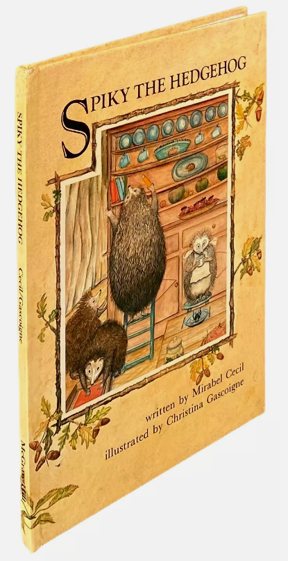 Spiky the Hedgehog by Mirabel Cecil | Goodreads