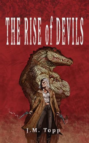 The Rise of Devils by J.M. Topp | Goodreads