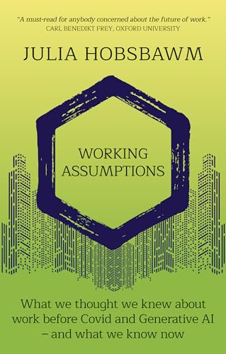 Working Assumptions: What We Thought We Knew About Work Before Covid ...