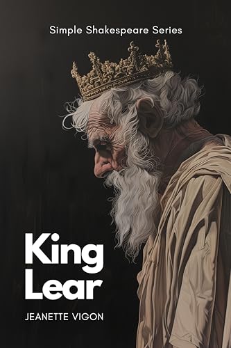 King Lear | Simple Shakespeare Series: The classic play adapted to ...