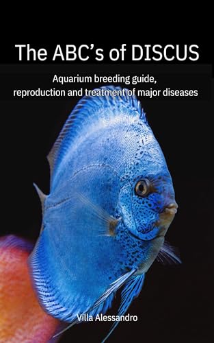 The ABC's of Discus: the aquarium breeding guide, reproduction and ...