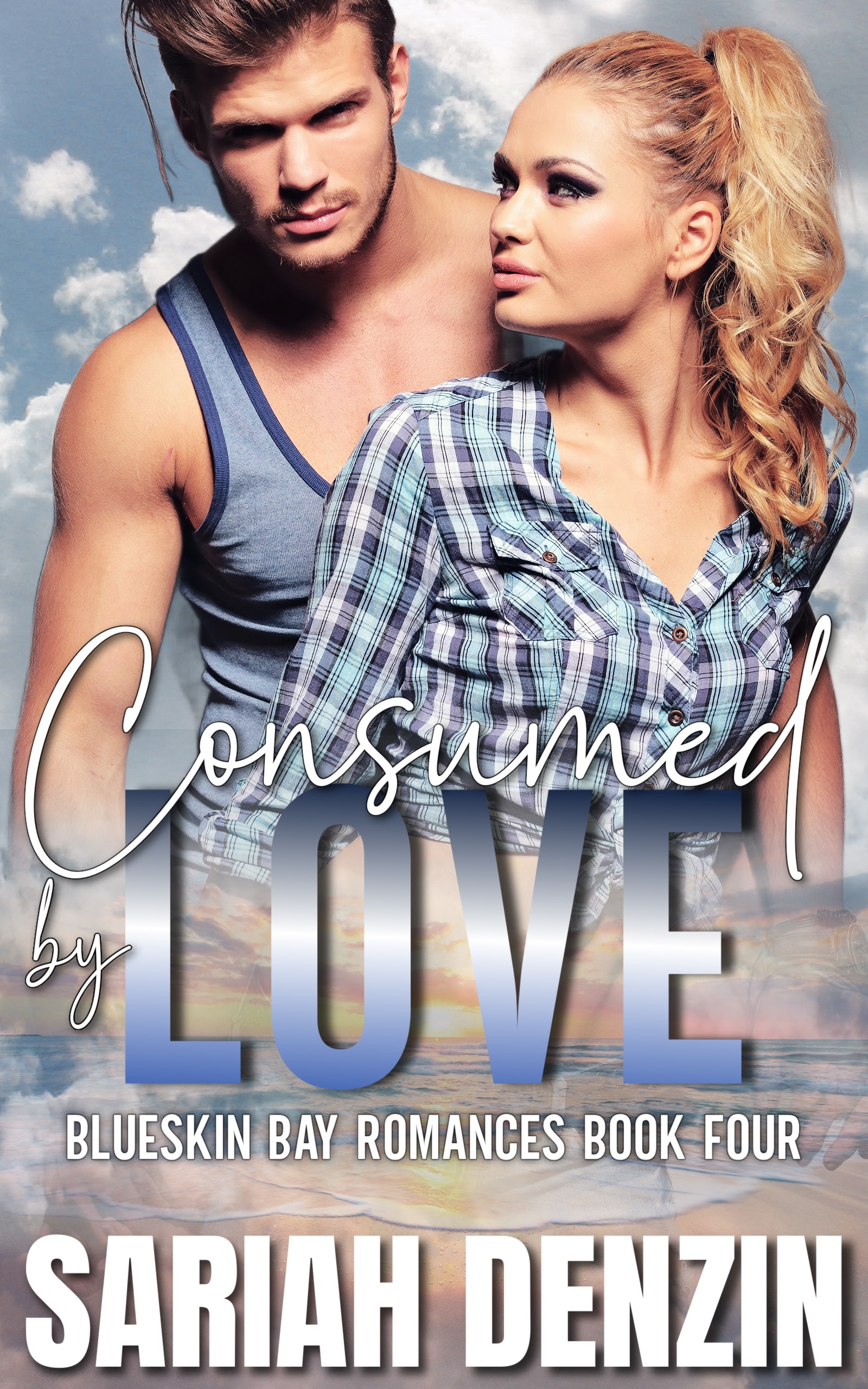 Consumed by Love (Blueskin Bay, #4) by Sariah Denzin | Goodreads