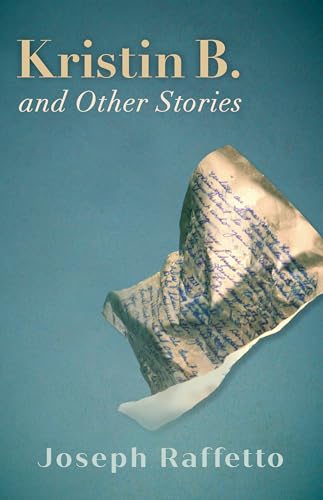 Kristin B. and Other Stories by Joseph Raffetto | Goodreads
