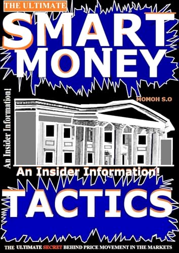 SMART MONEY TACTICS: An Insider Information by MOMOH S.O | Goodreads