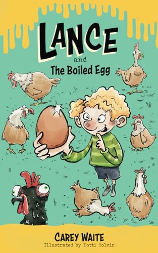 Lance and the Boiled Egg: Lance and Otto are in big trouble by Carey ...