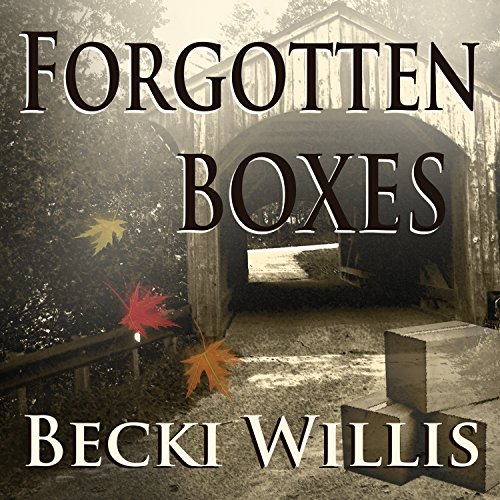 Forgotten Boxes by Becki Willis | Goodreads