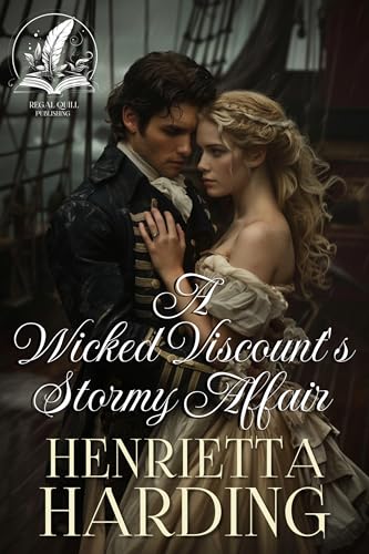 A Wicked Viscount's Stormy Affair by Henrietta Harding | Goodreads