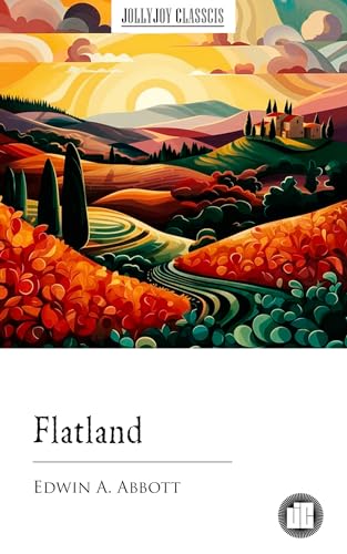Flatland by Edwin A. Abbott | Goodreads