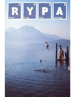 2022 RYPA (Rattle Young Poets Anthology) by The Rattle Foundation ...