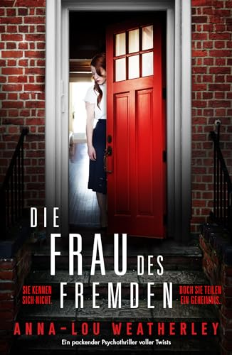 Die Frau des Fremden: Ein packender Psychothriller voller Twists ...