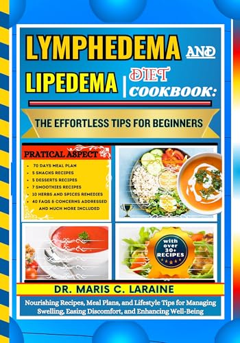 LYMPHEDEMA AND LIPEDEMA DIET COOKBOOK: The Effortless Tips For ...