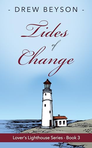 Tides of Change: A Small Town Island Contemporary Clean Romance: Book 3 ...