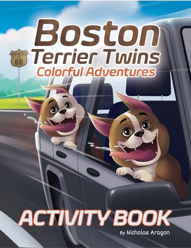 Boston Terrier Twins Colorful Adventures: A Children's Paw-Some ...