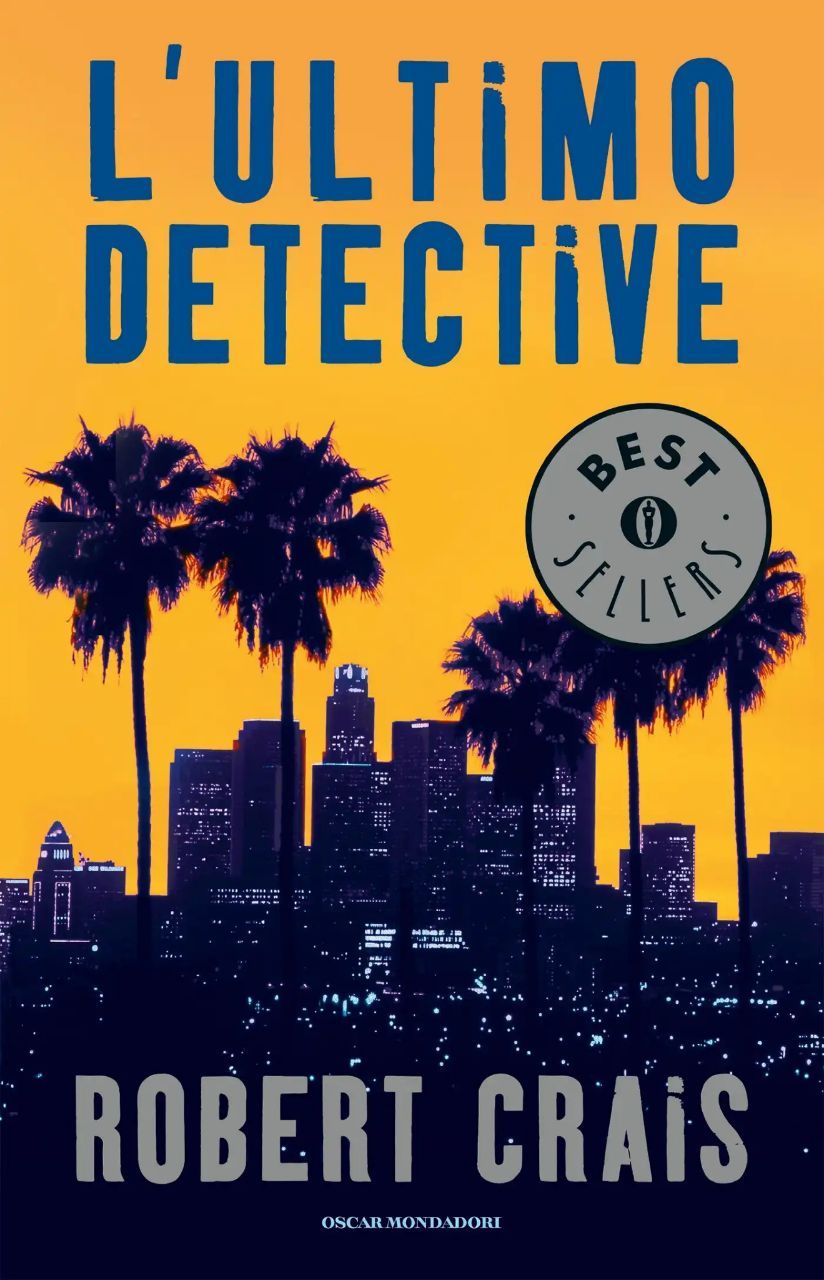 L'ultimo detective (Elvis Cole, #9) by Robert Crais | Goodreads