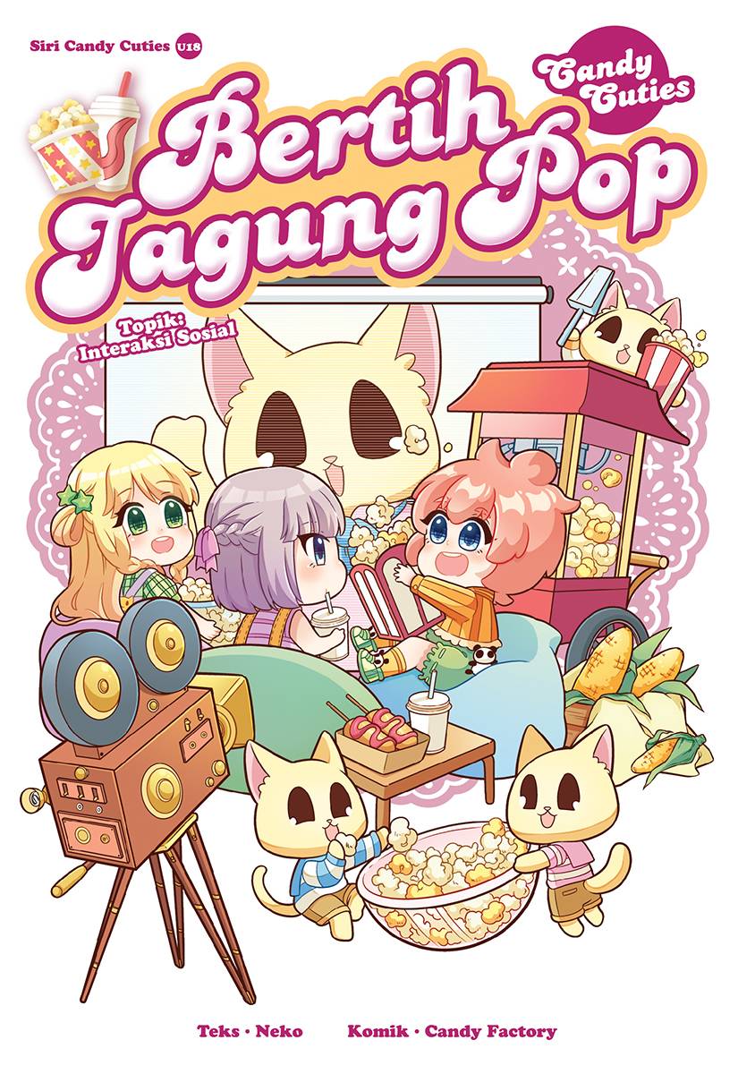 Siri Candy Cuties 18: Bertih Jagung Pop [Interaksi Sosial] by Neko ...