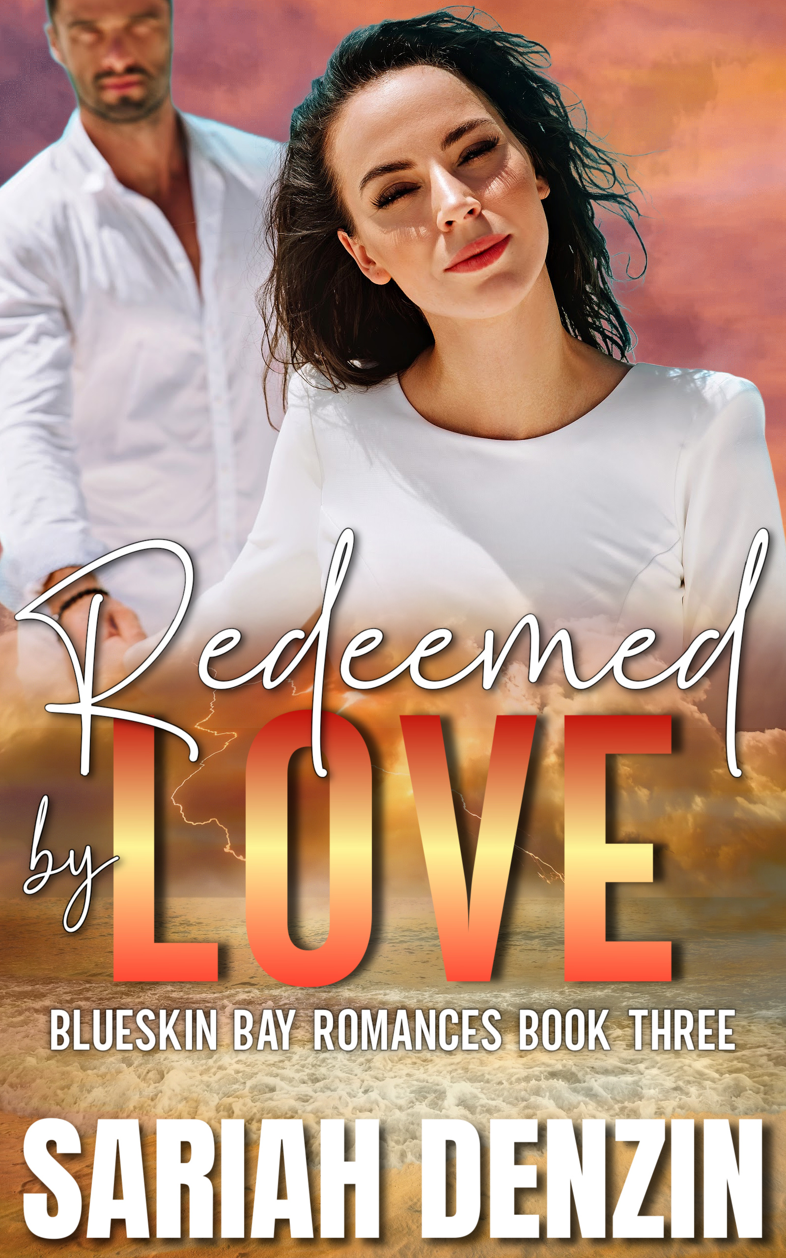 Redeemed by Love (Blueskin Bay, #3) by Sariah Denzin | Goodreads
