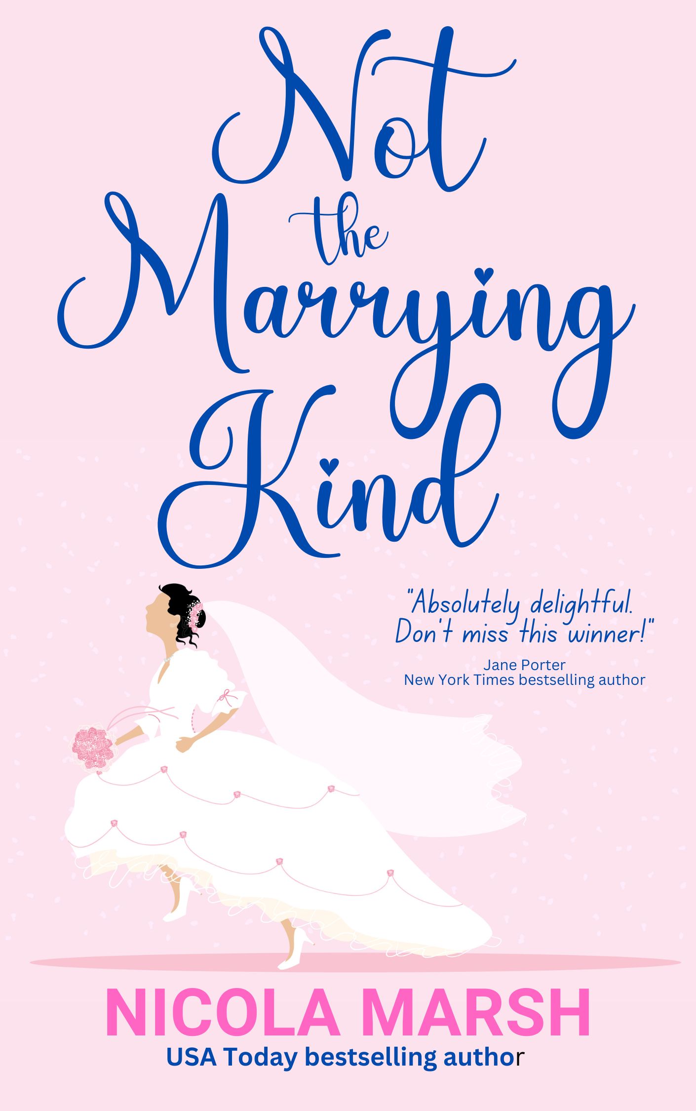 Not The Marrying Kind by Nicola Marsh | Goodreads