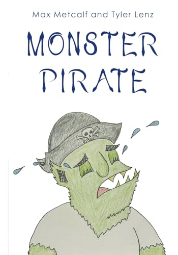Monster Pirate by Tyler Lenz | Goodreads