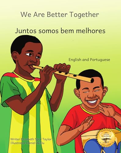 We Are Better Together: Our Differences Make Us Beautiful in Portuguese ...