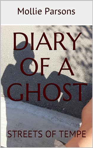 DIARY OF A GHOST: Life Is A Rough Draft by Mollie Parsons | Goodreads