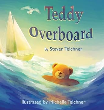 Teddy Overboard by Steven Teichner | Goodreads