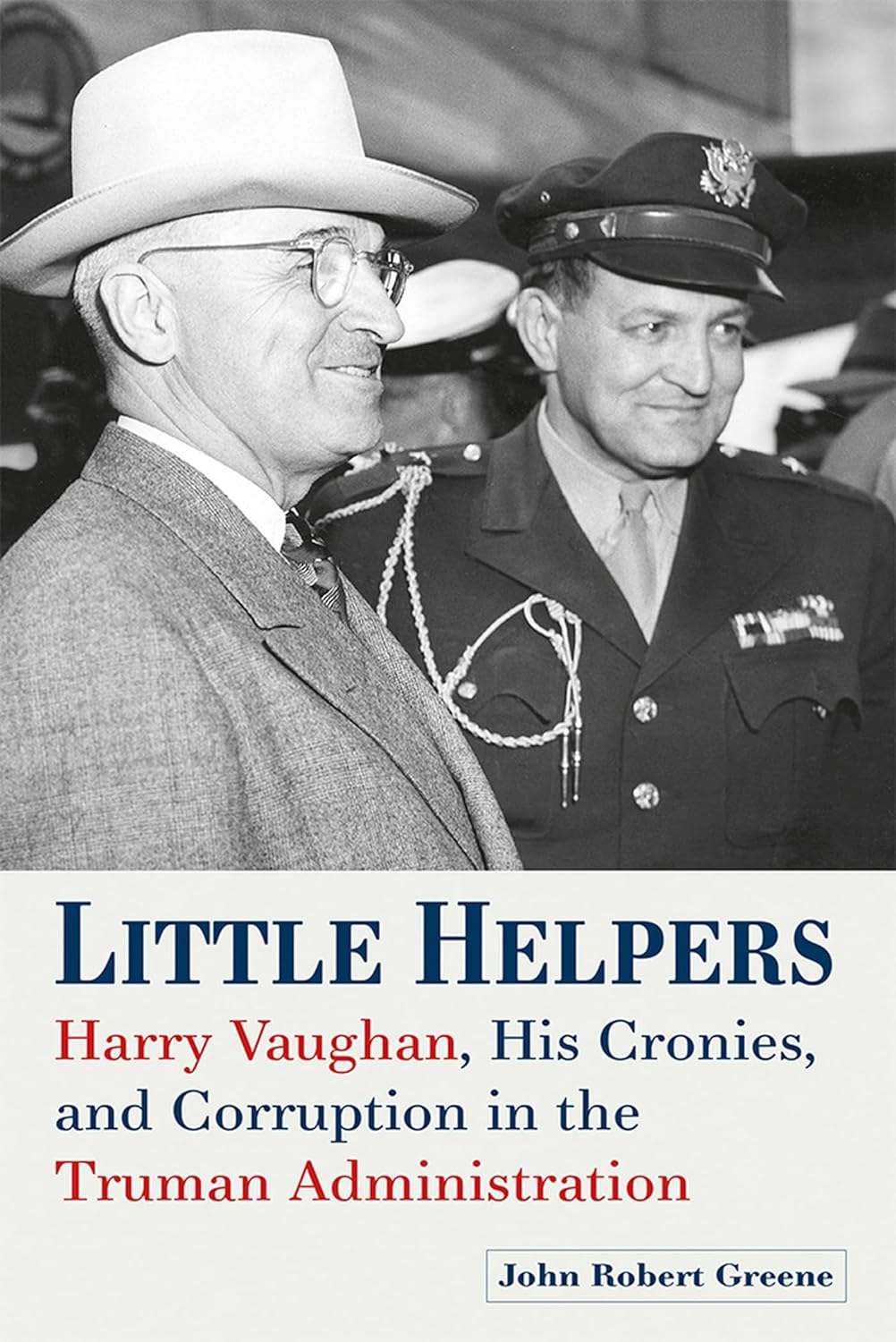 Little Helpers: Harry Vaughan, His Cronies, and Corruption in the ...