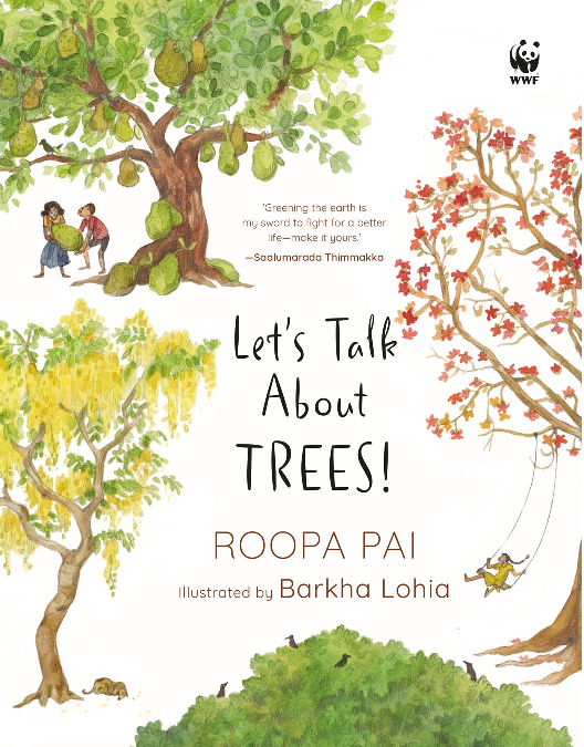 Let’s Talk About Trees by Roopa Pai | Goodreads