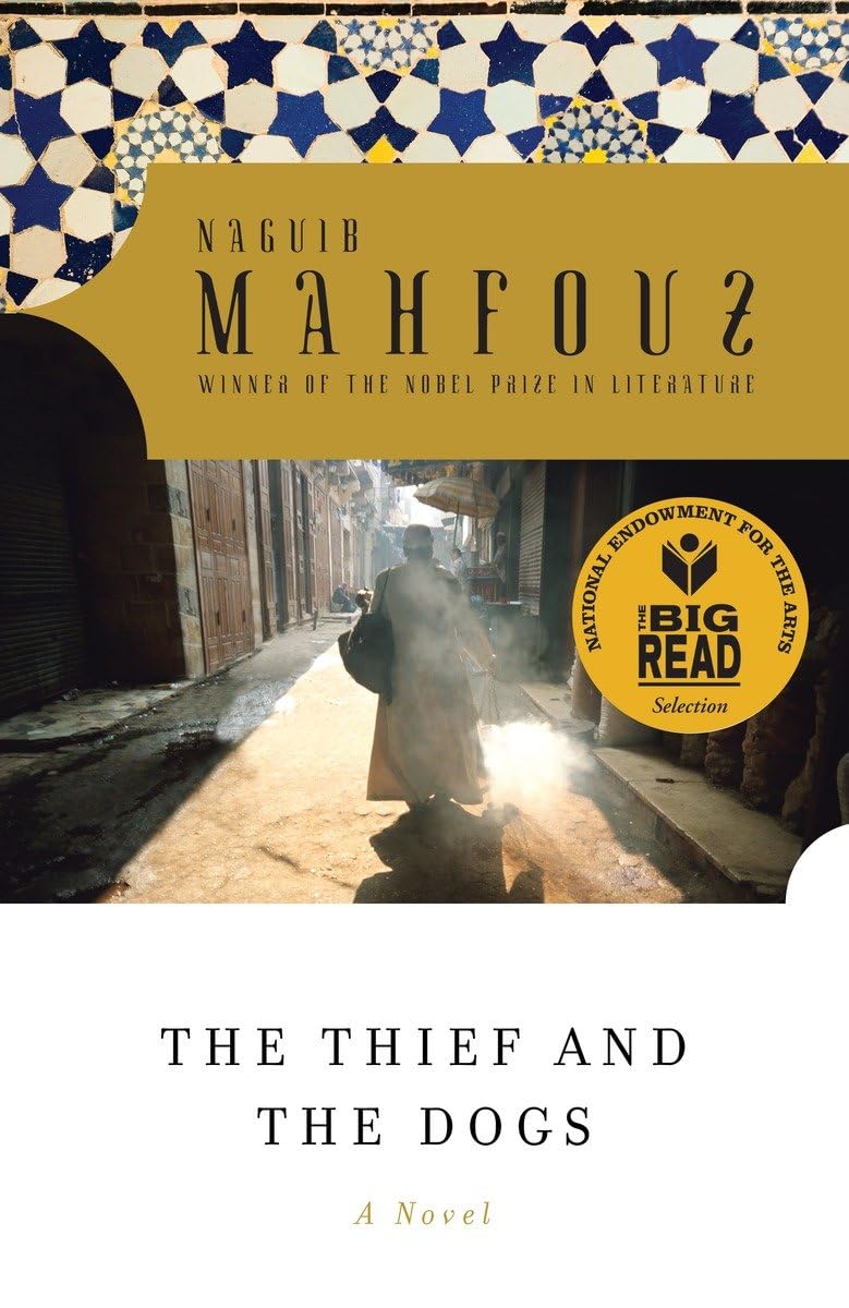 The Thief and the Dogs by Naguib Mahfouz | Goodreads