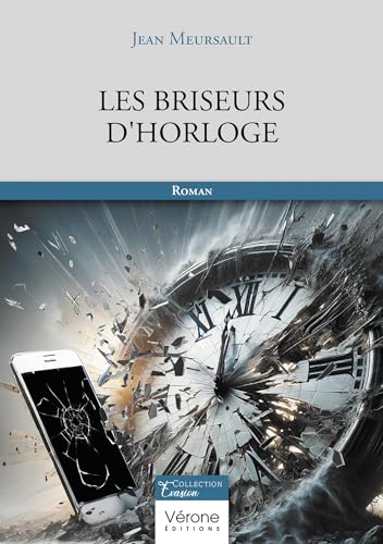 Les briseurs d'horloge (French Edition) by Jean MEURSAULT | Goodreads