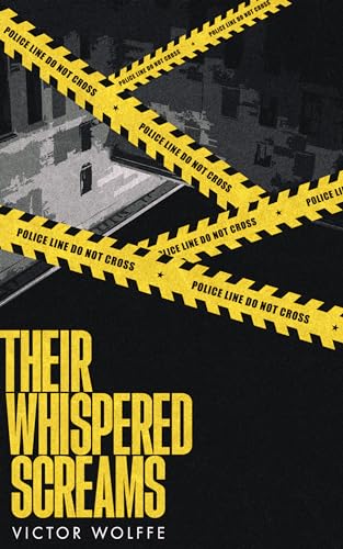 Their Whispered Screams: A Horror Slasher Short by Victor Wolffe ...