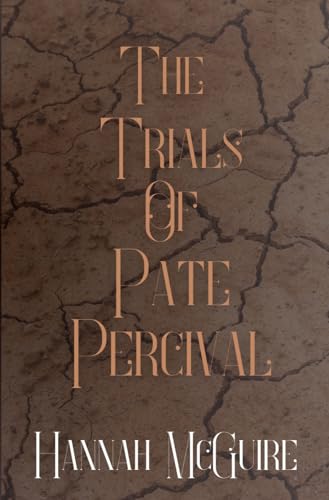 The Trials of Pate Percival by Hannah McGuire | Goodreads