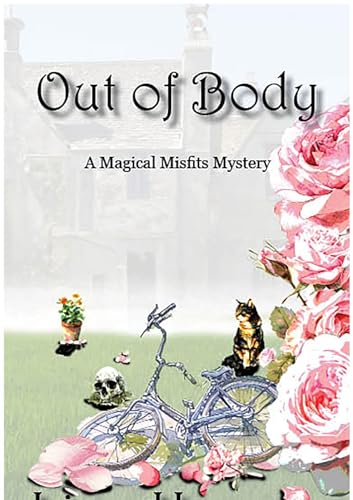 Out of Body: A Magical Misfits Mystery by Lina Hansen | Goodreads