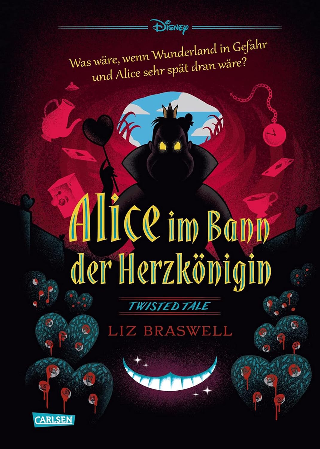 Alice im Bann der Herzkönigin (Disney Twisted Tales) by Liz Braswell ...
