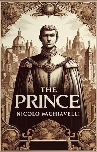 The Prince(Illustrated) by Niccolò Machiavelli | Goodreads