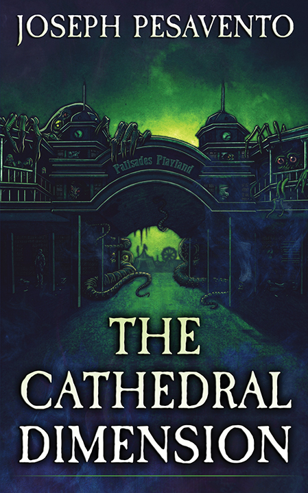 The Cathedral Dimension by Joseph Pesavento | Goodreads
