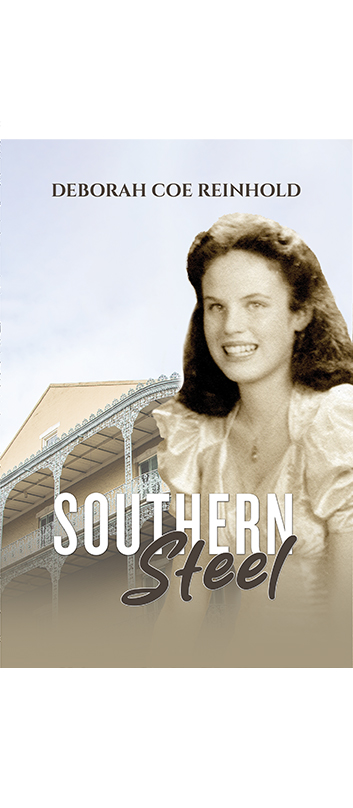 Southern Steel by Deborah Coe Reinhold | Goodreads