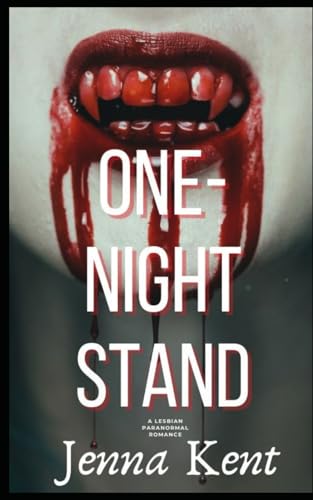One-Night Stand: A Lesbian Paranormal Romance by Jenna Kent | Goodreads