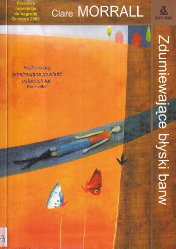 Zdumiewające błyski barw by Clare Morrall | Goodreads