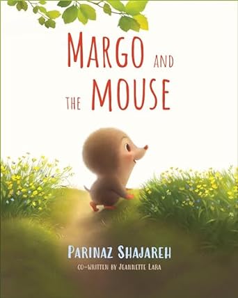 Margo and the Mouse by Parīnāz Shajareh | Goodreads