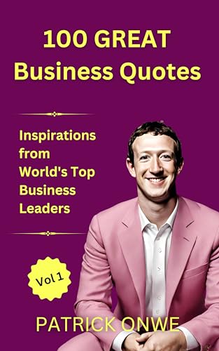 100 Great Business Quotes: Inspirations from World's Top Business ...
