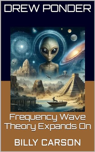 Frequency Wave Theory Expands On: BILLY CARSON by Drew Ponder | Goodreads