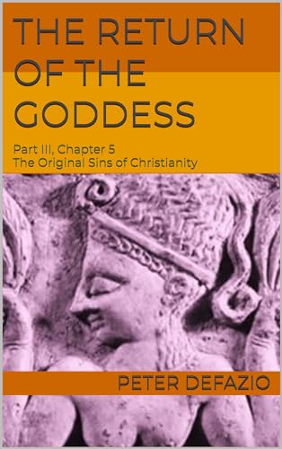 The Return of the Goddess: Part III Continued An Exploration of Mary ...