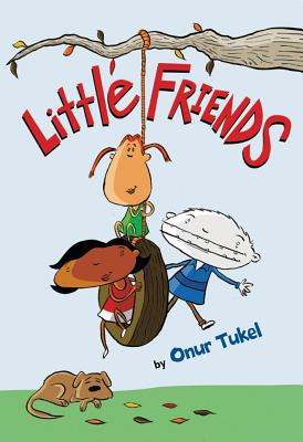 Little Friends by Onur Tukel | Goodreads