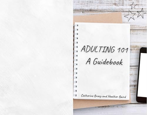 Adulting 101: A Guidebook by Catherine Bracy | Goodreads