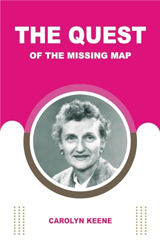 THE QUEST OF THE MISSING MAP by Carolyn Keene | Goodreads